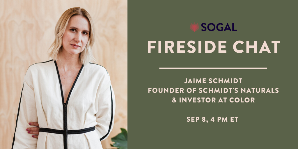 Fireside Chat with Jaime Schmidt, Founder of Schmidt’s Naturals